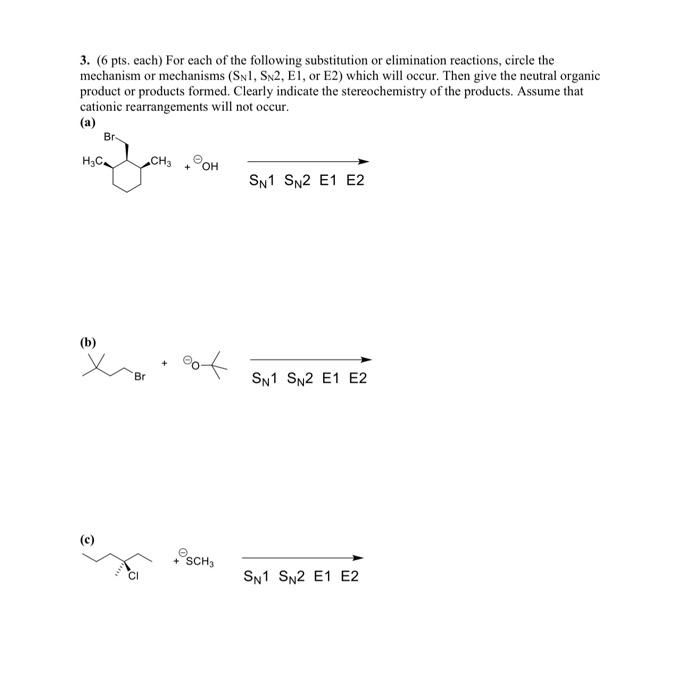 Solved 3. (6 pts, each) For each of the following | Chegg.com