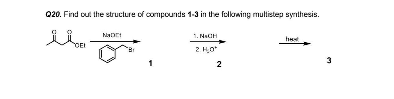 Solved Q20. ﻿Find out the structure of compounds 1-3 ﻿in the | Chegg.com