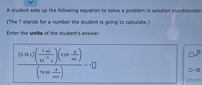 Solved A student sets up the following equation to solve a | Chegg.com