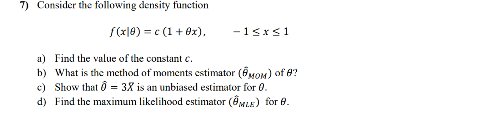 Solved Consider the following density | Chegg.com