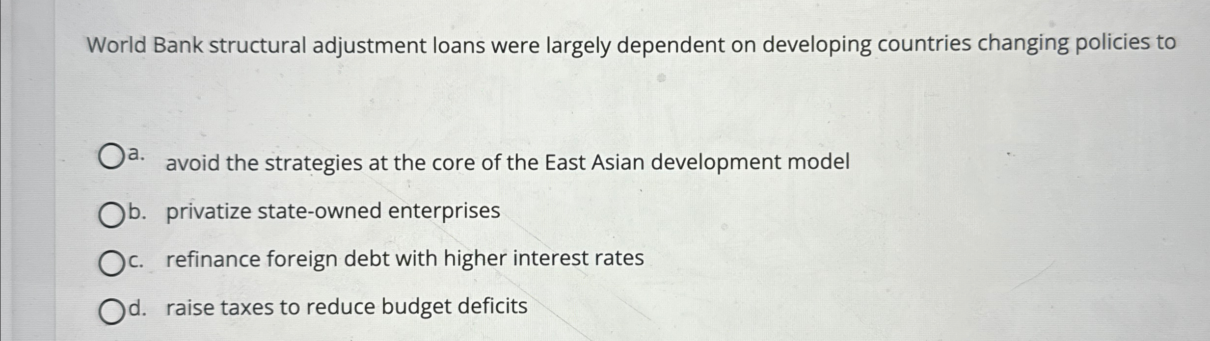 Solved World Bank structural adjustment loans were largely | Chegg.com