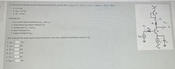 Solved For the circuit provided, assume active operation for | Chegg.com