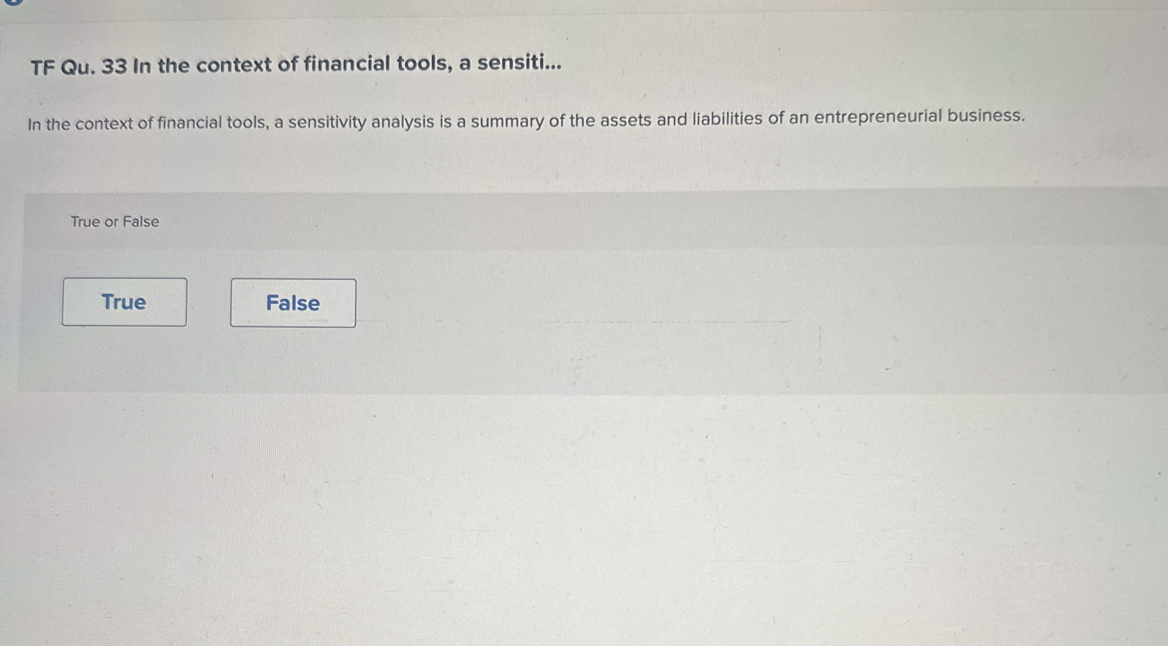 Solved TF Qu. 33 ﻿In the context of financial tools, a | Chegg.com