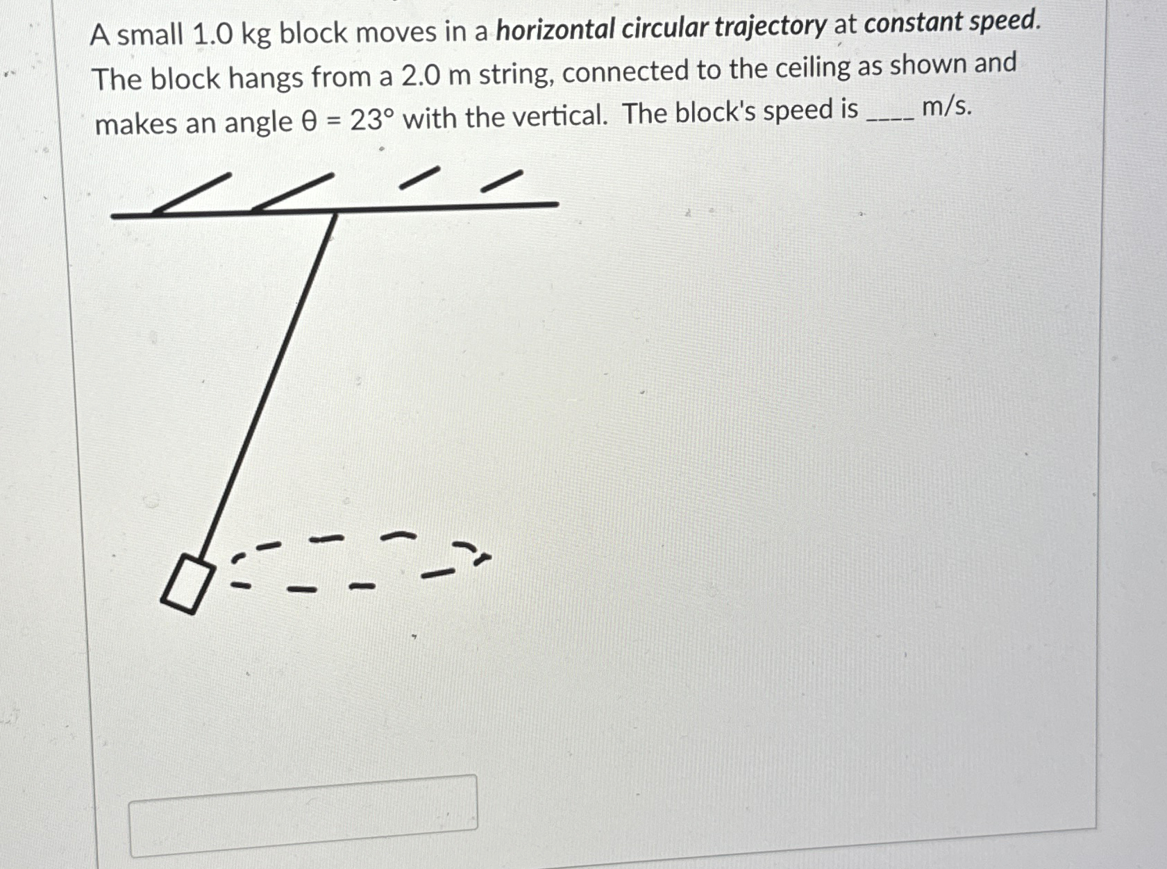 A small 1.0kg ﻿block moves in a horizontal circular | Chegg.com
