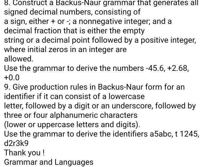 Solved 8. Construct a Backus-Naur grammar that generates all | Chegg.com