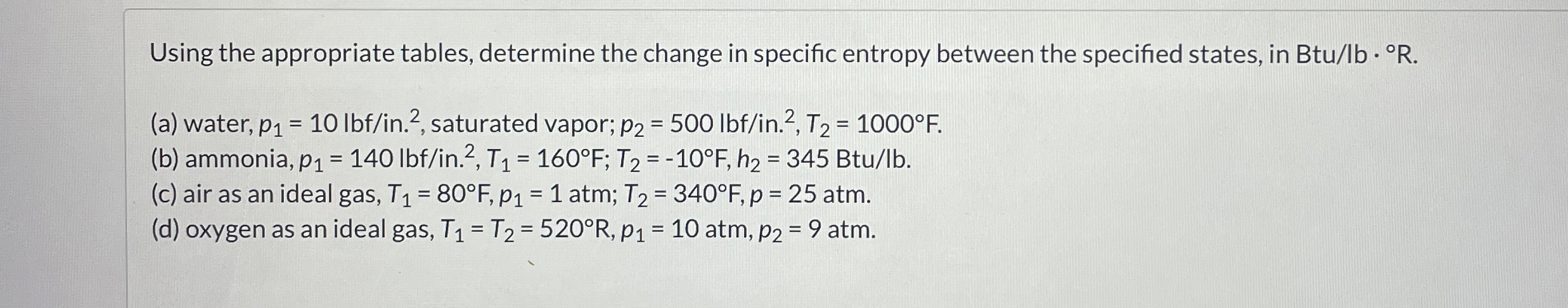 Solved Using the appropriate tables, determine the change in | Chegg.com