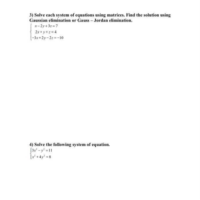 Solved 3) Solve each system of equations using matrices. | Chegg.com
