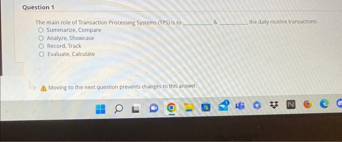 The main role of Transaction Processing Systems (TPS) | Chegg.com