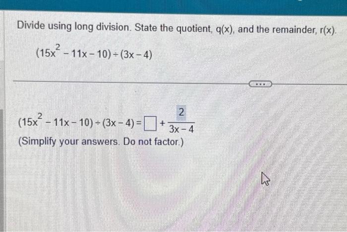 Solved Divide using long division. State the quotient, q(x), | Chegg.com