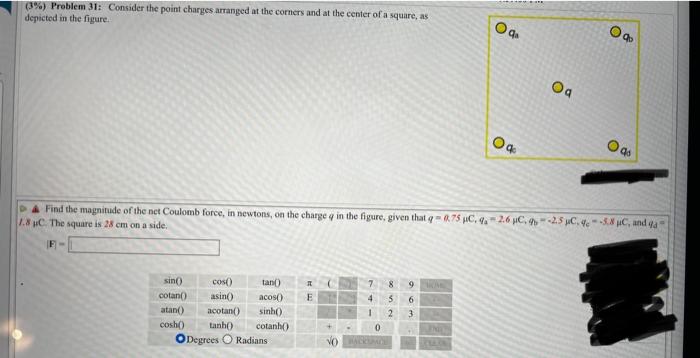 (3\%) Problem 31: Consider the point charges arranged | Chegg.com
