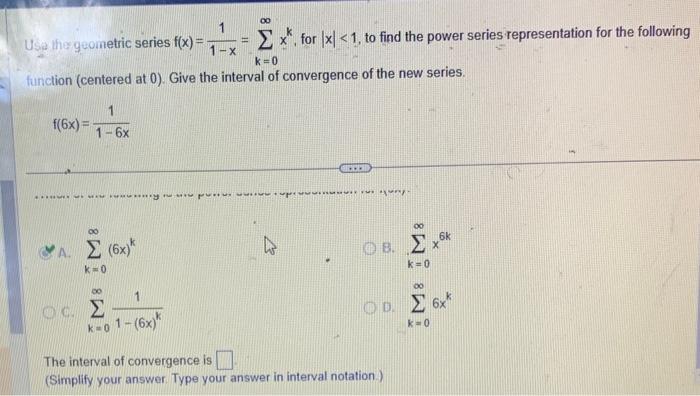 Solved Usa tha geometric series f(x)=1−x1=∑k=0∞xk, for | Chegg.com