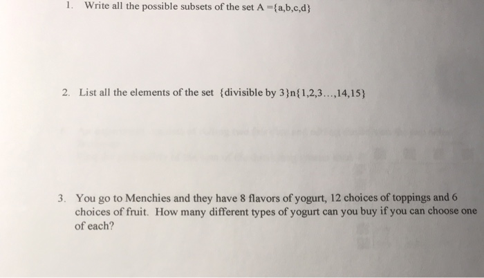 Solved 1. Write all the possible subsets of the set | Chegg.com