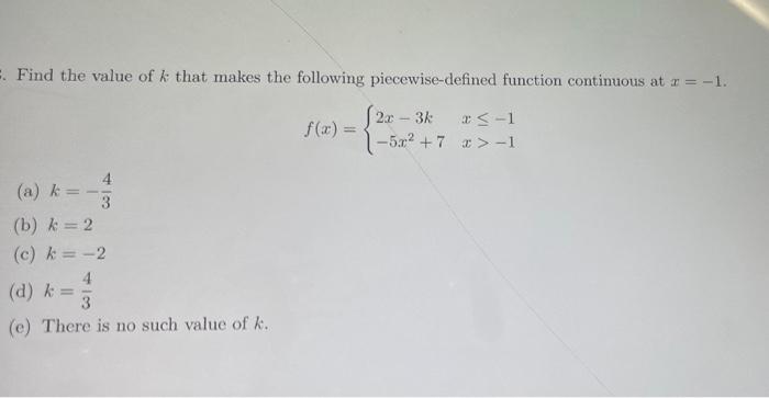 Solved Find The Value Of K That Makes The Following Chegg