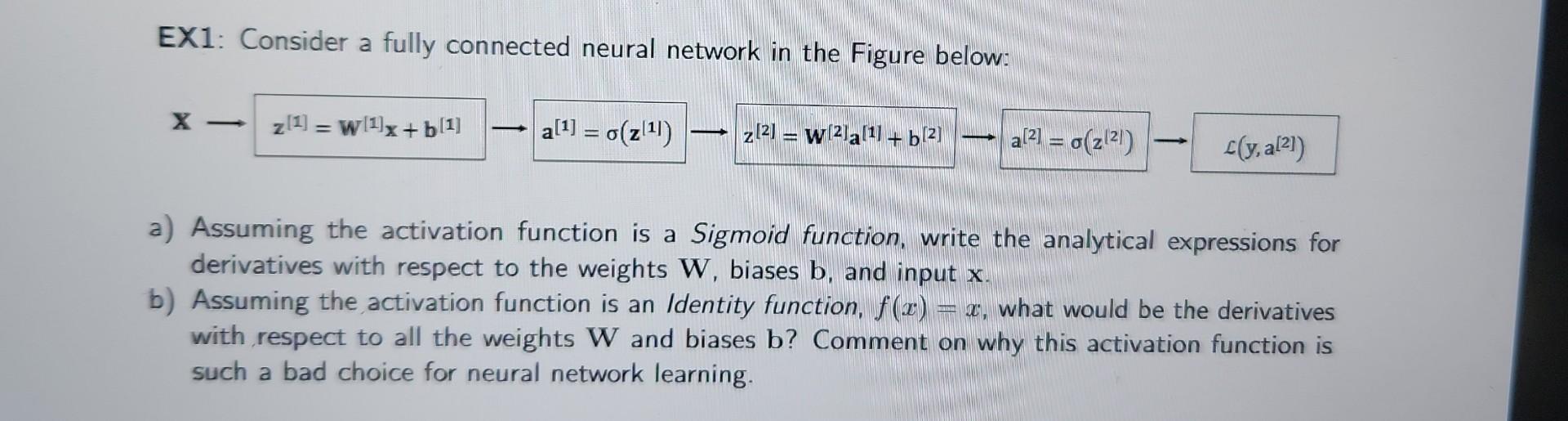 Solved EX1: Consider a fully connected neural network in the | Chegg.com