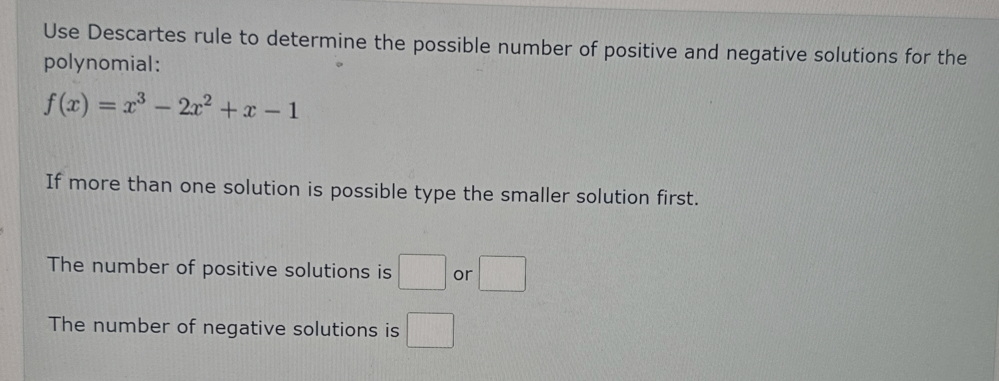 Solved Use Descartes rule to determine the possible number | Chegg.com