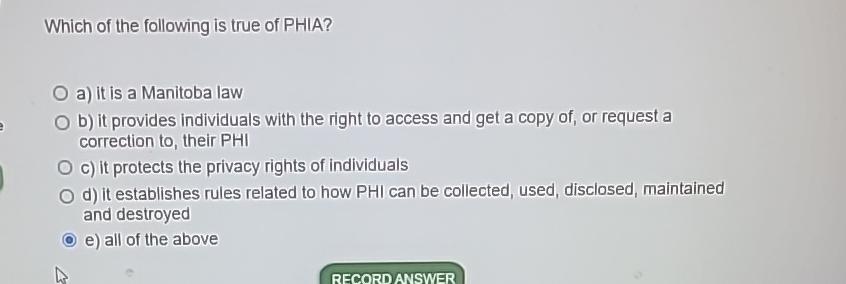 Solved Which of the following is true of PHIA?a) ﻿it is a | Chegg.com