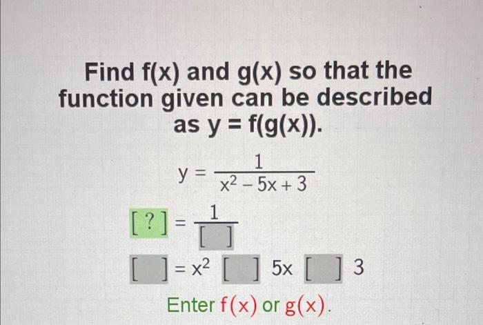 Solved Find f(x) and g(x) so that the function given can be | Chegg.com