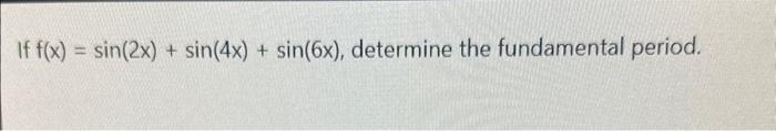 Solved What is the frequency of the wave 4sin(3x) ?What is | Chegg.com
