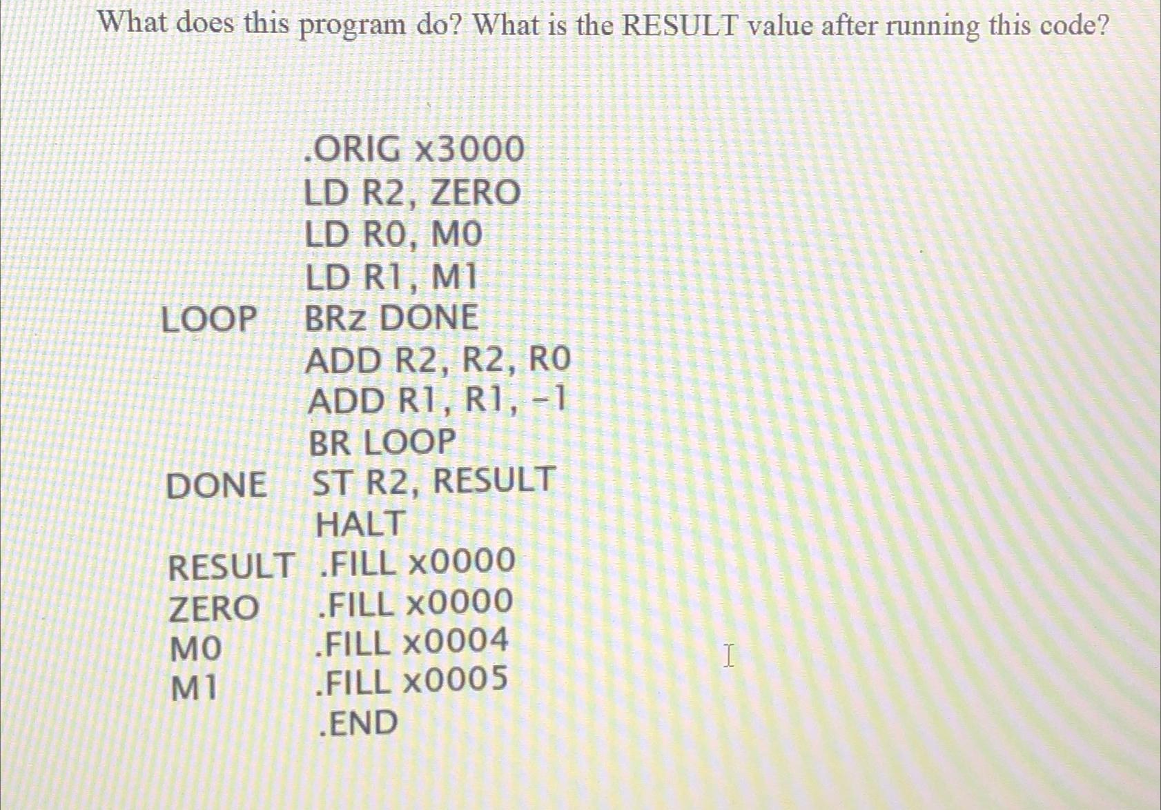 Solved What does this program do? ﻿What is the RESULT value | Chegg.com