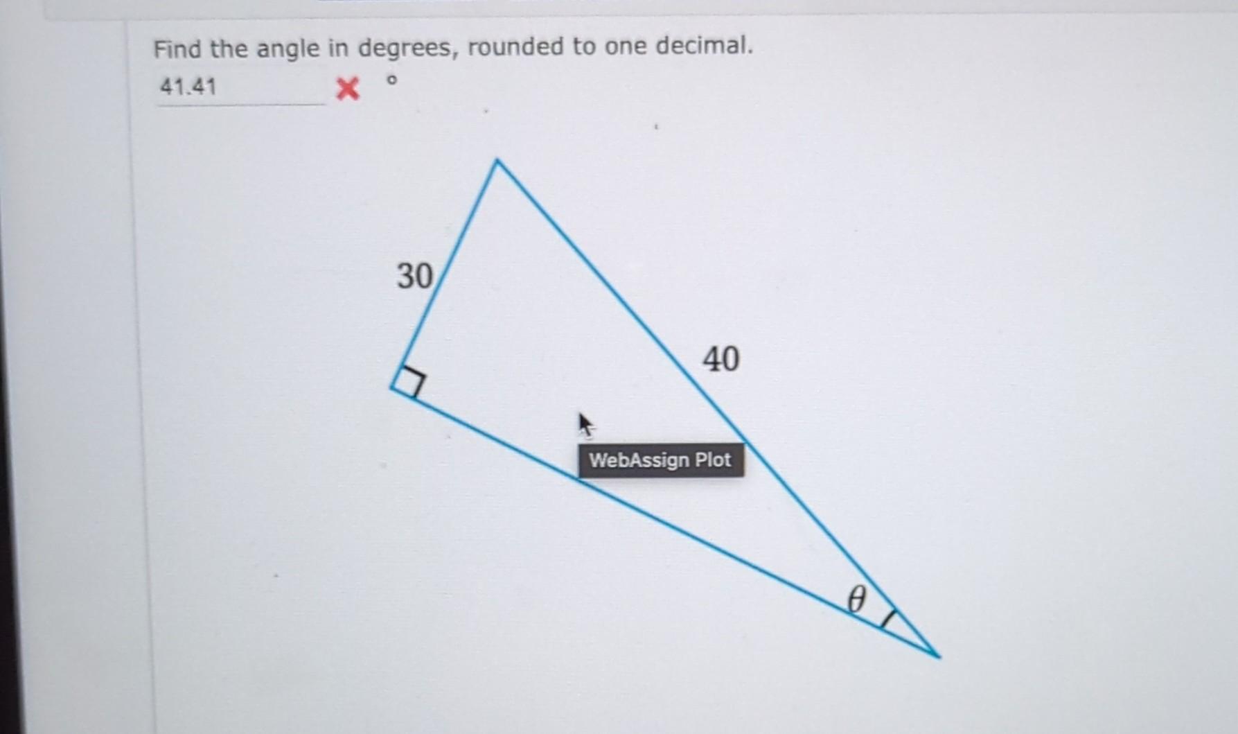 Solved Find the angle in degrees, rounded to one decimal. ×0 | Chegg.com