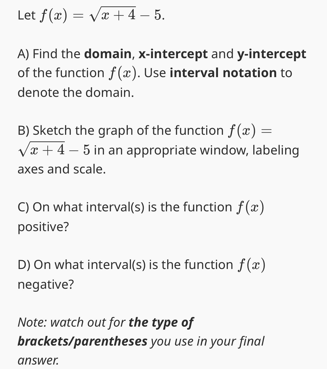 Solved Let f(x)=x+42-5.A) ﻿Find the domain, x-intercept and | Chegg.com