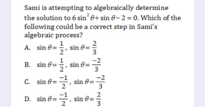 Solved , sin = بجانب Sami is attempting to algebraically | Chegg.com