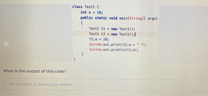 Solved class Testi { int x = 10; public static void | Chegg.com