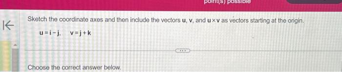 Solved Sketch the coordinate axes and then include the | Chegg.com