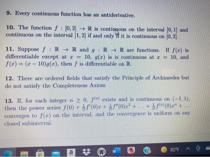 Solved 9. Every continuous function has an antiderivative. | Chegg.com