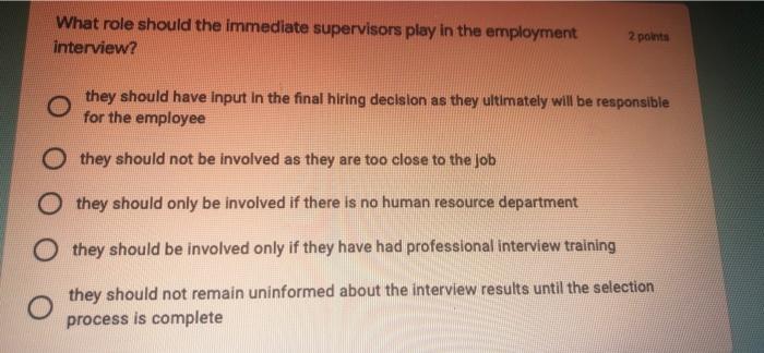 Solved What role should the immediate supervisors play in | Chegg.com