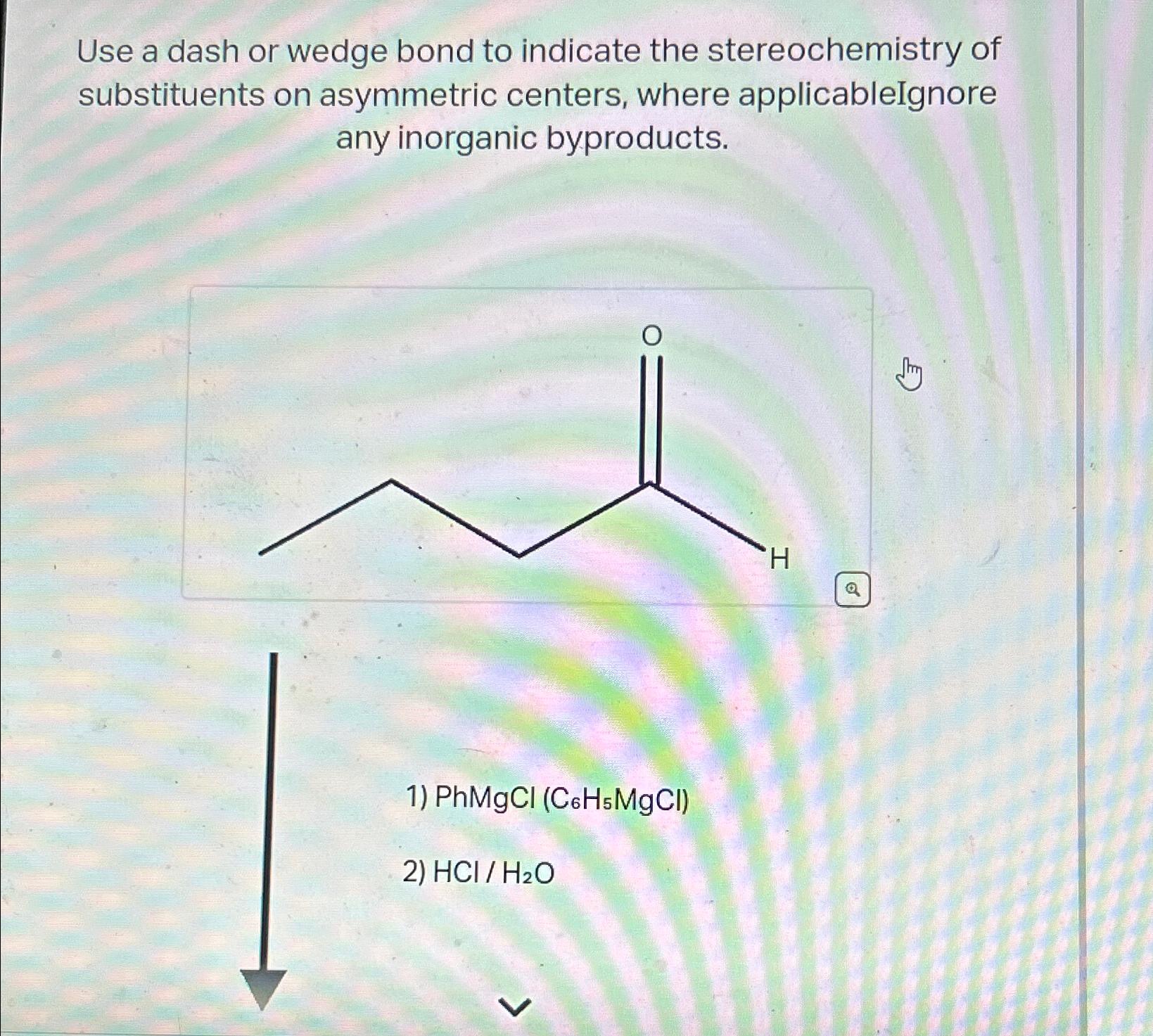 Solved Use a dash or wedge bond to indicate the | Chegg.com