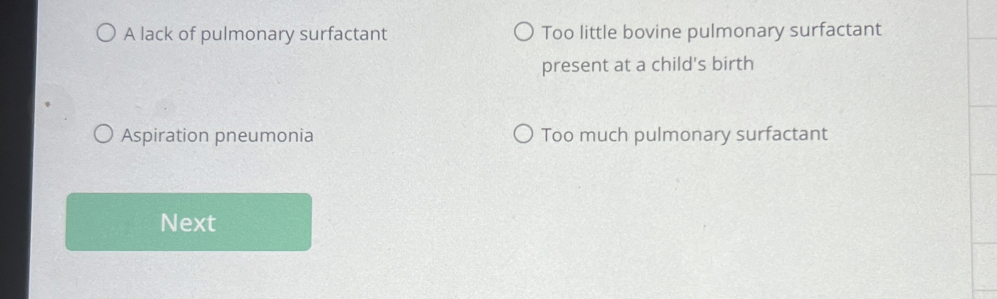 Solved A lack of pulmonary surfactantToo little bovine | Chegg.com