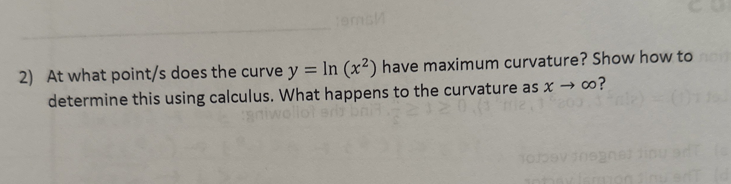 At what point/s does the curve y=ln(x2) ﻿have maximum | Chegg.com