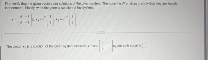 Solved First verify that the given vectors are solutions of | Chegg.com