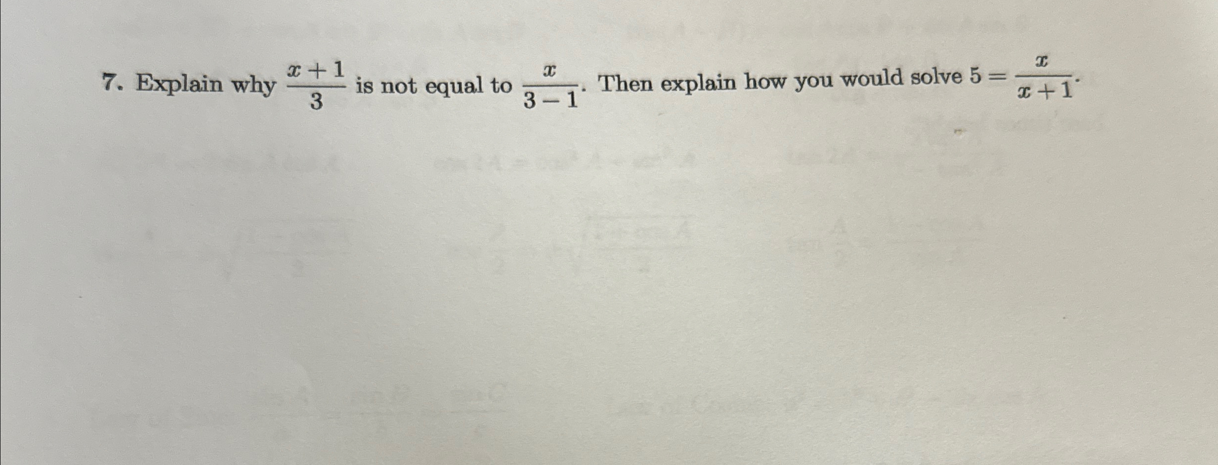 Solved Explain why x+13 ﻿is not equal to x3-1. ﻿Then explain | Chegg.com