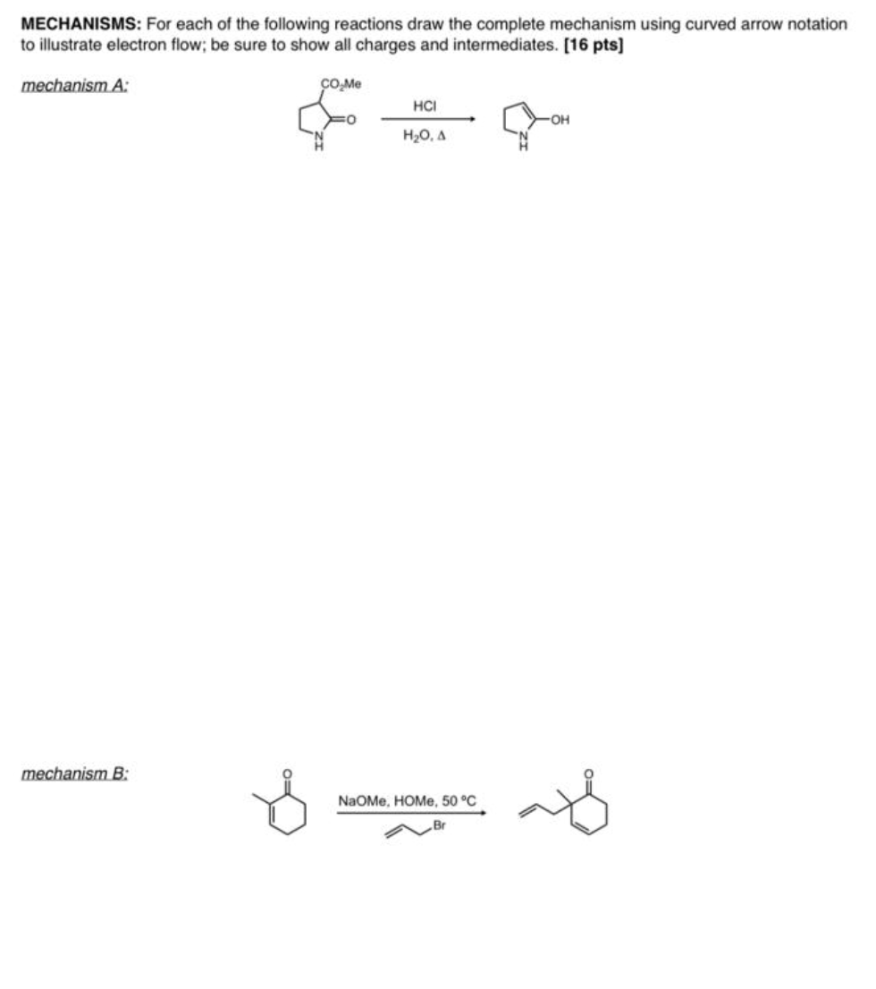 Solved MECHANISMS: For each of the following reactions draw | Chegg.com