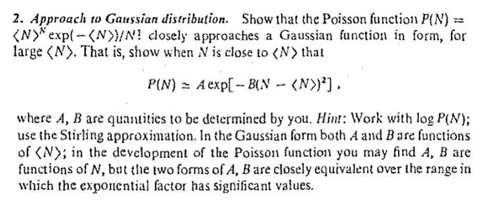 Solved 2. Approach to Gaussian distribution. Show that the | Chegg.com
