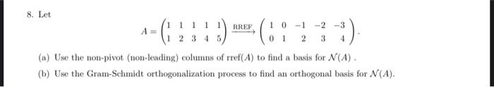 Solved 8. Let RREF - 2 -3 1 1 2 3 4 5 (231) 10-1 0 1 2 3). 3 | Chegg.com