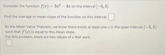 Solved Consider the function f(x)=3x3−4x on the interval | Chegg.com
