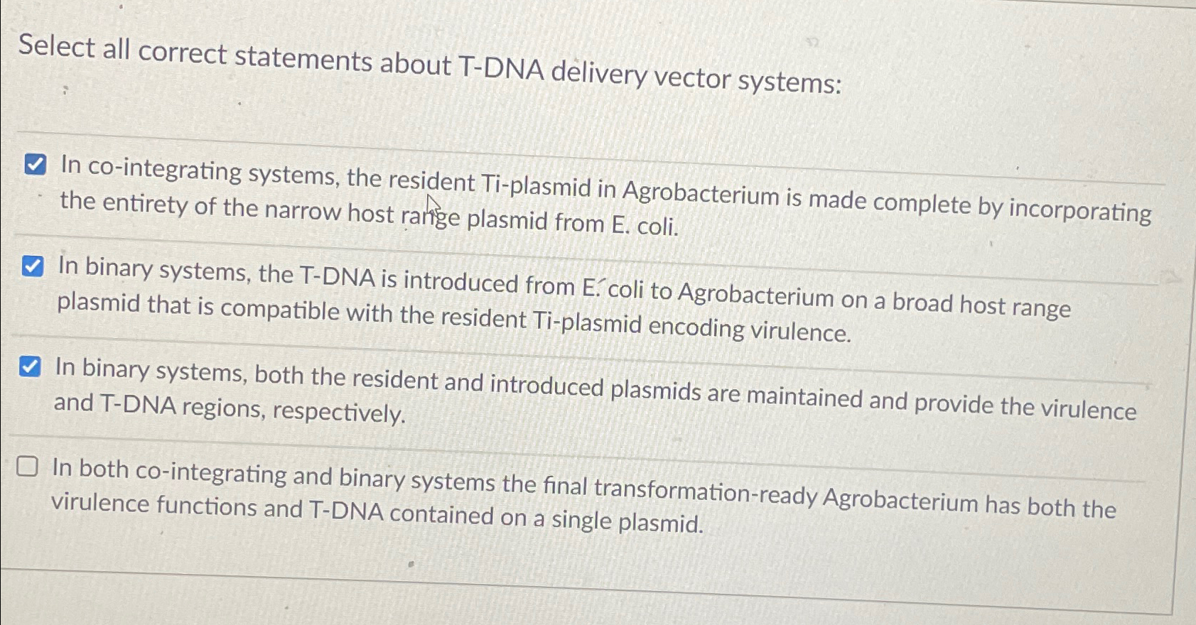 Solved Select all correct statements about T-DNA delivery | Chegg.com