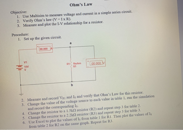 Solved Ohm's Law Objective: 1. Use Multisim to measure | Chegg.com