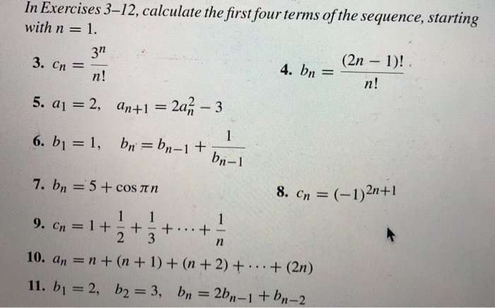 Solved In Exercises 3–12, calculate the first four terms of | Chegg.com