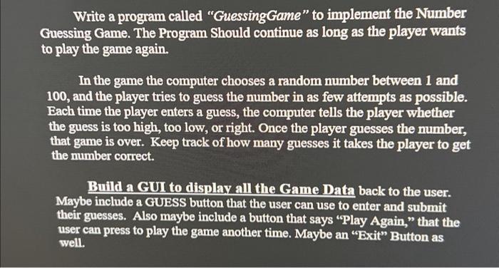 Solved Write A Program Called Guessinggame To Implement