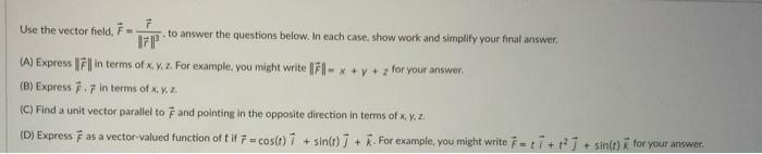 Solved Use the vector field, F IFP to answer the questions | Chegg.com
