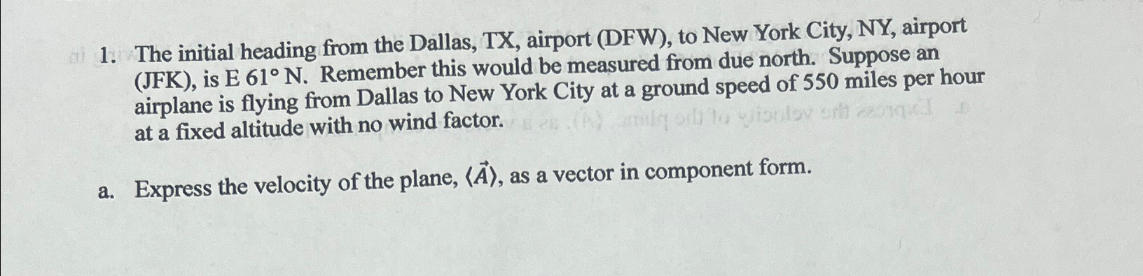 Solved The initial heading from the Dallas, TX, ﻿airport | Chegg.com