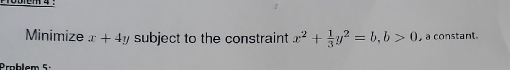 Solved Minimize x+4y subject to the constraint | Chegg.com