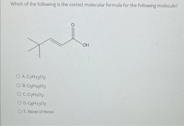 Solved Which of the following is the correct molecular | Chegg.com