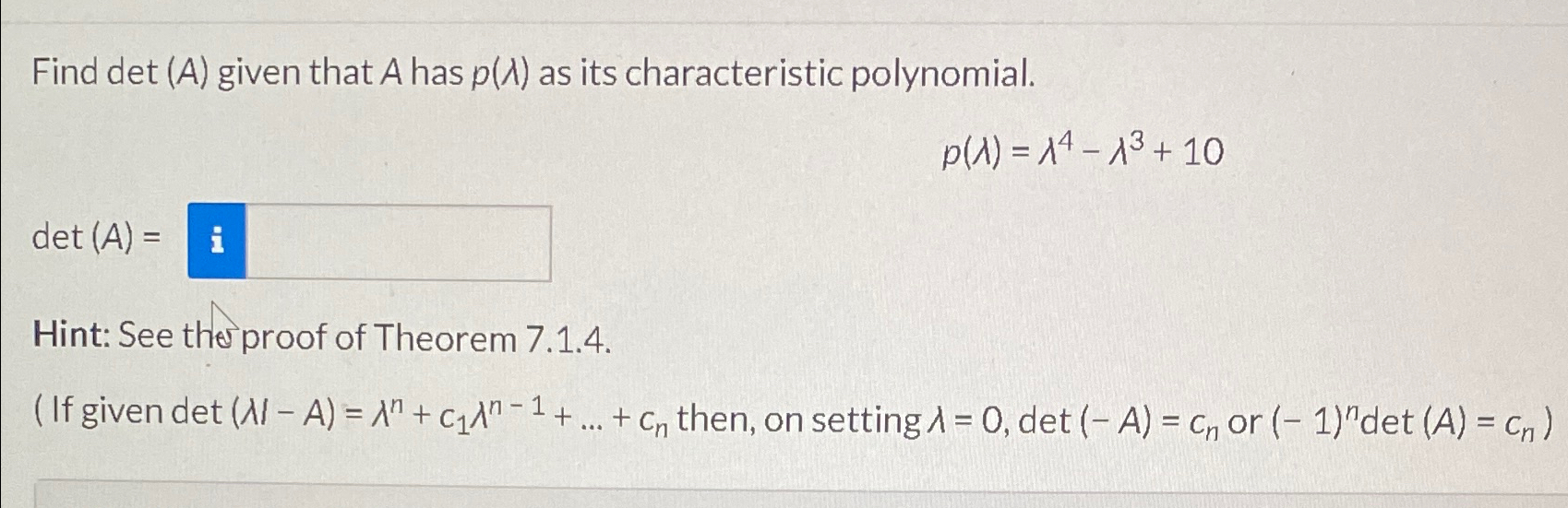 Solved Find det(A) ﻿given that A has p(λ) ﻿as its | Chegg.com