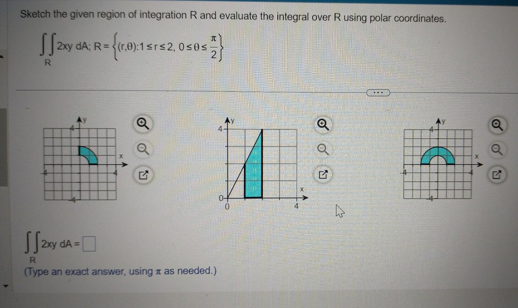 Solved Sketch the given region of integration R and evaluate | Chegg.com