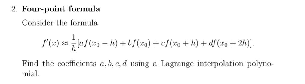 Solved 2. Four-point formula Consider the formula | Chegg.com